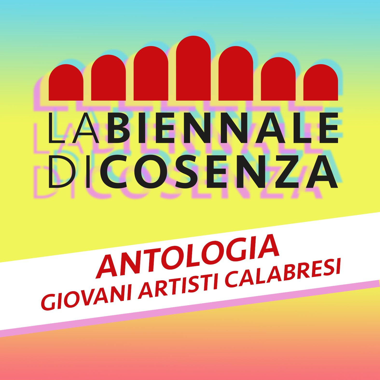 Antologia dei Giovani Artisti Calabresi - La Biennale di Cosenza